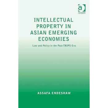 Intellectual Property in Asian Emerging Econ...