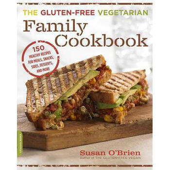 The Gluten-Free Vegetarian Family Cookbook: ...