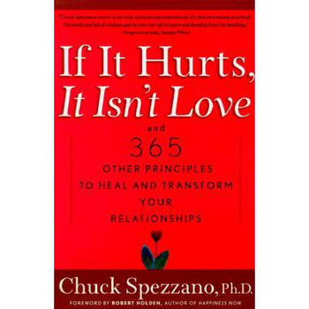 If It Hurts, It Isn't Love: And 365 Other Pr...