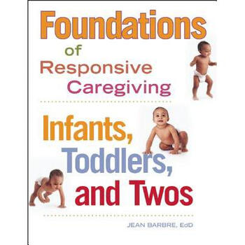 Foundations of Responsive Caregiving: Infant...