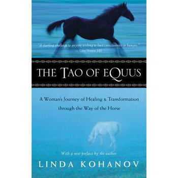 The Tao of Equus: A Woman's Journey of Heali...