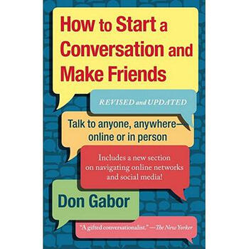 How To Start A Conversation And Make Friends...