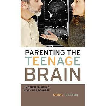 Parenting the Teenage Brain: Understanding a...