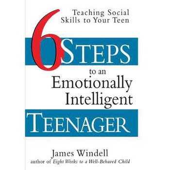 Six Steps to an Emotionally Intelligent Teen...