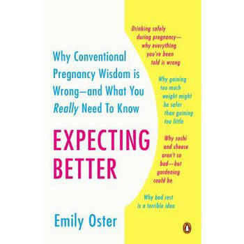 Expecting Better: Why the Conventional Pregn...