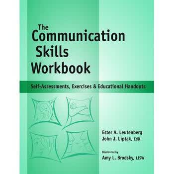 Communication Skills Workbook: Self-Assessme...