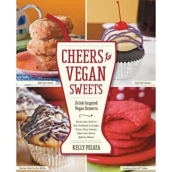 Cheers to Vegan Sweets!: Drink-Inspired Vega...