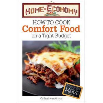 How to Cook Comfort Food on a Tight Budget, ...