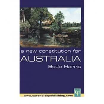 A New Constitution for Australia
