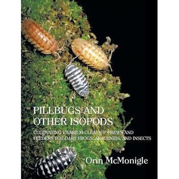 Pillbugs and Other Isopods: Cultivating Viva...