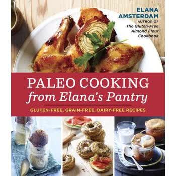Paleo Cooking from Elana's Pantry: Gluten-Fr...