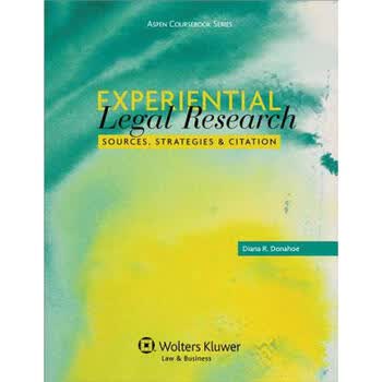 Experiential Legal Research : Sources, Strat...