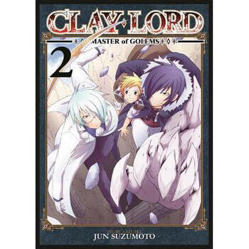 Clay Lord: Master of Golems, Volume 2