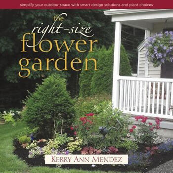 The Right-Size Flower Garden: Simplify Your ...