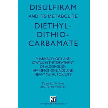 Disulfiram and its Metabolite, Diethyldithio...