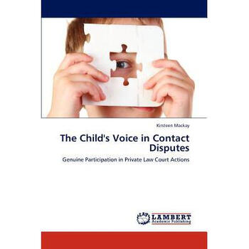 The Child's Voice in Contact Disputes