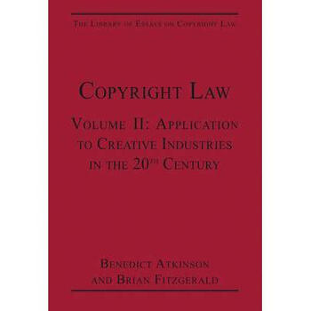 Copyright Law: Volume II: Application to Cre...