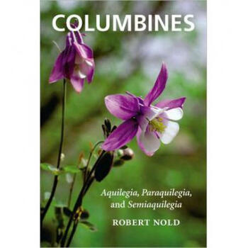 Columbines: Aquilegia, Paraquilegia, and Sem...