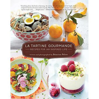 La Tartine Gourmande: Gluten-Free Recipes fo...