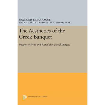 The Aesthetics of the Greek Banquet: Images ...