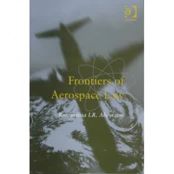 Frontiers of Aerospace Law