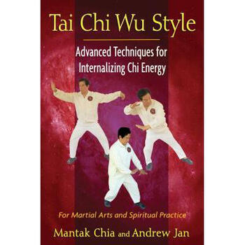 Tai Chi Wu Style: Advanced Techniques for In...