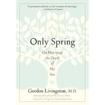 Only Spring: On Mourning the Death of My Son