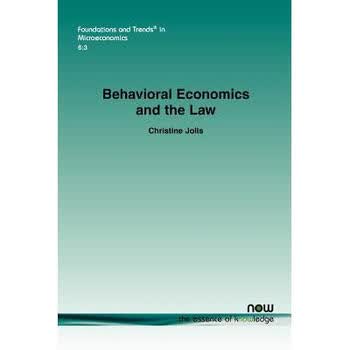 Behavioral Economics and the Law