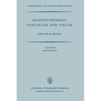 Magnetospheric Particles and Fields : Procee...