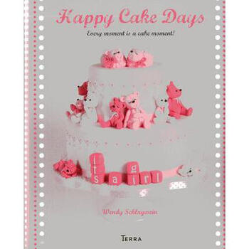 Happy Cake Days: Every Moment is a Cake Mome...