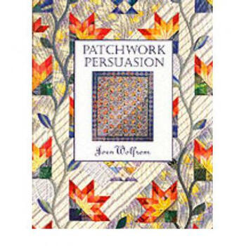 Patchwork Persuasion- Print on Demand Edition