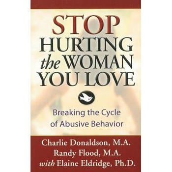 Stop Hurting the Woman You Love: Breaking th...