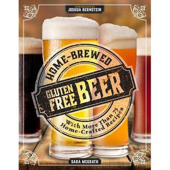 Home-Brewed Gluten-Free Beer: Make More Than...