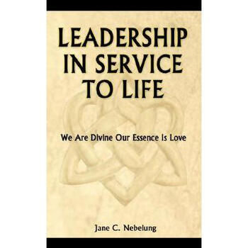 Leadership in Service to Life
