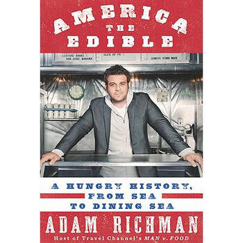 America the Edible: A Hungry History, from S...