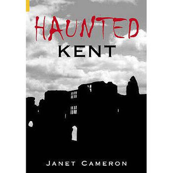 Haunted Kent