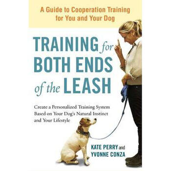 Training for Both Ends of the Leash: A Guide...