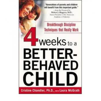 Four Weeks to a Better-Behaved Child: Breakt...