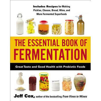 The Essential Book of Fermentation: Great Ta...