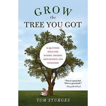 Grow the Tree You Got: & 99 Other Ideas for ...
