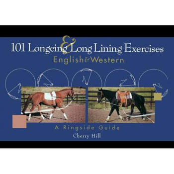 101 Longeing and Long Lining Exercises: Engl...
