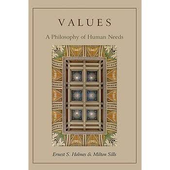 Values: A Philosophy of Human Needs