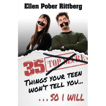 35 Things Your Teen Won't Tell You, So I Will
