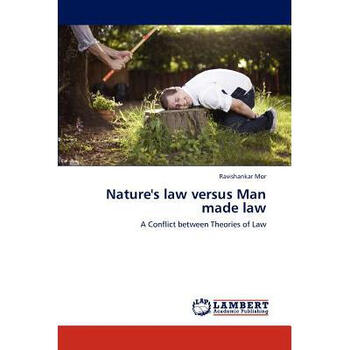 Nature's law versus Man made law