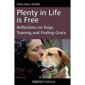 Plenty in Life Is Free: Reflections on Dogs,...