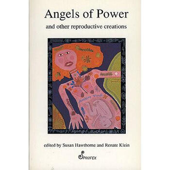 Angels of Power: and Other Reproductive Crea...