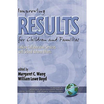 Improving Results for Children and Families:...