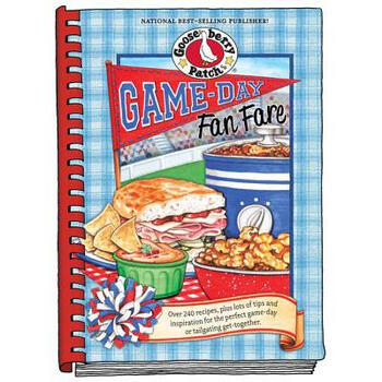 Game-Day Fan Fare: Over 240 recipes, plus ti...
