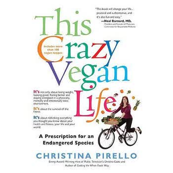 This Crazy Vegan Life: A Prescription for an...