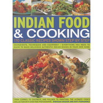 Indian Food & Cooking: 170 Classic Recipes S...